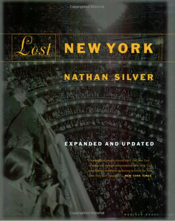 Nathan Silver, author of “Lost New York,” returns to New York for the ...